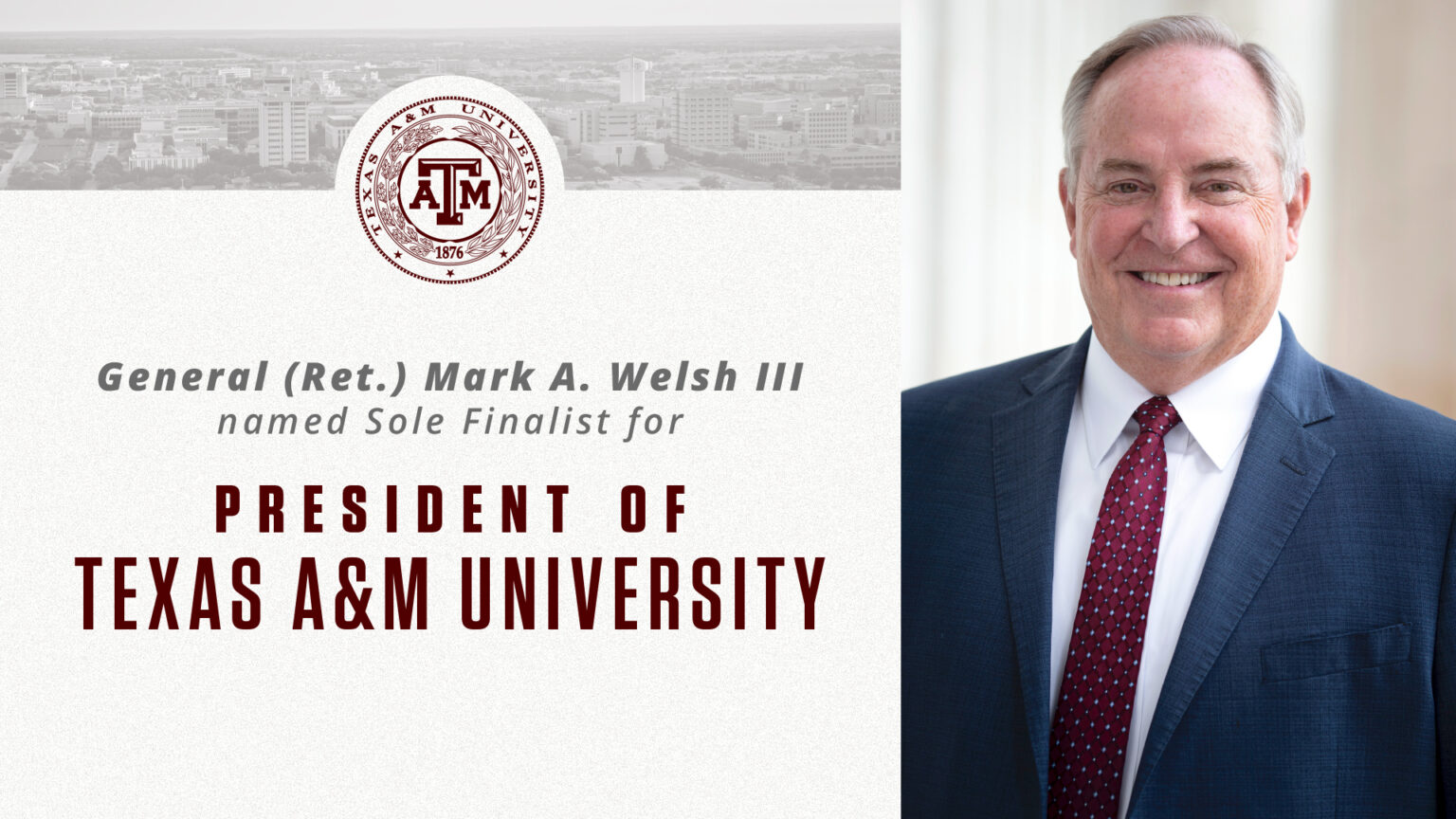 Mark Welsh Named as Sole Finalist for Texas A&M President – A&M System News